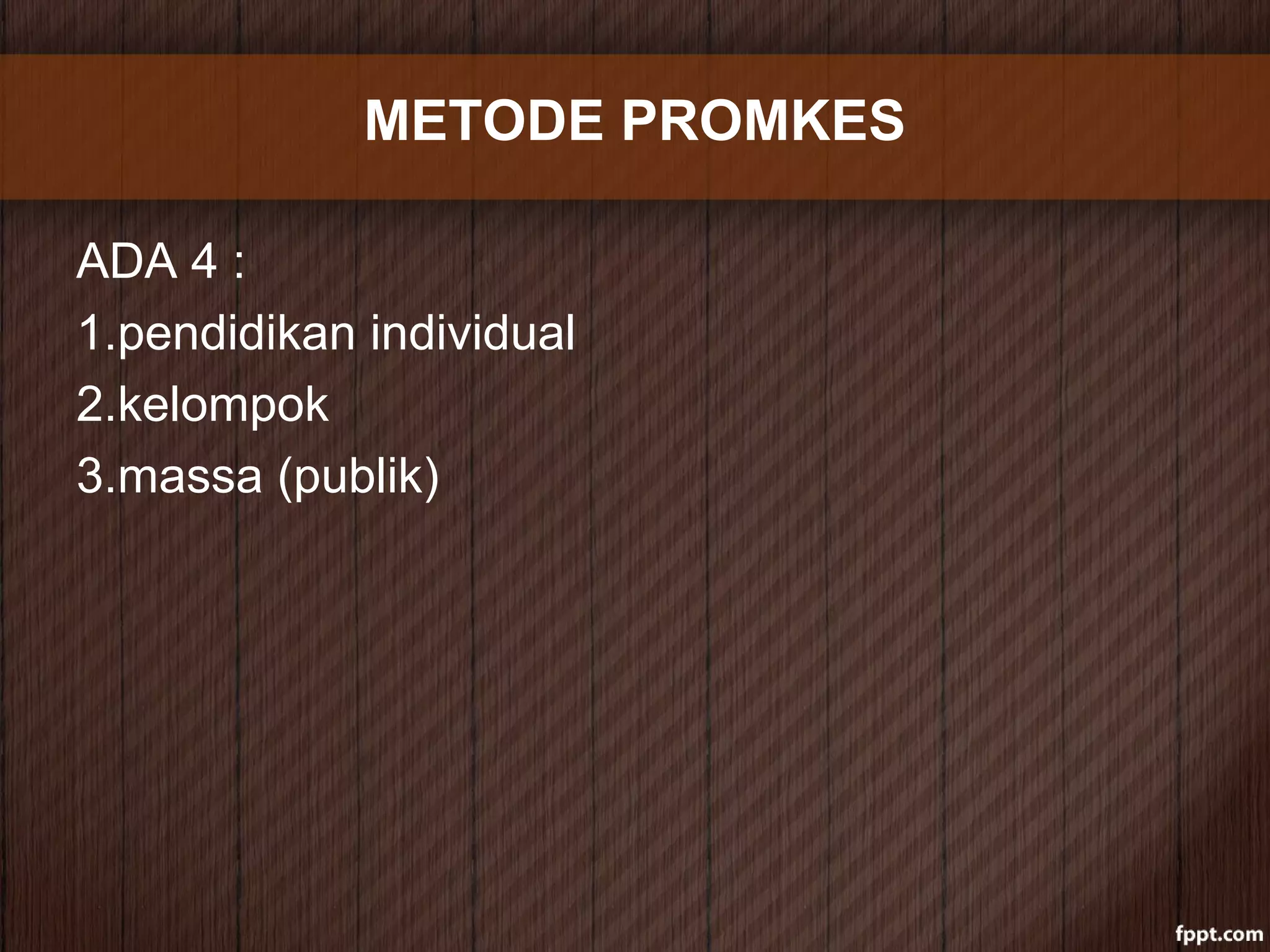 Metode dan media promkes | PPT