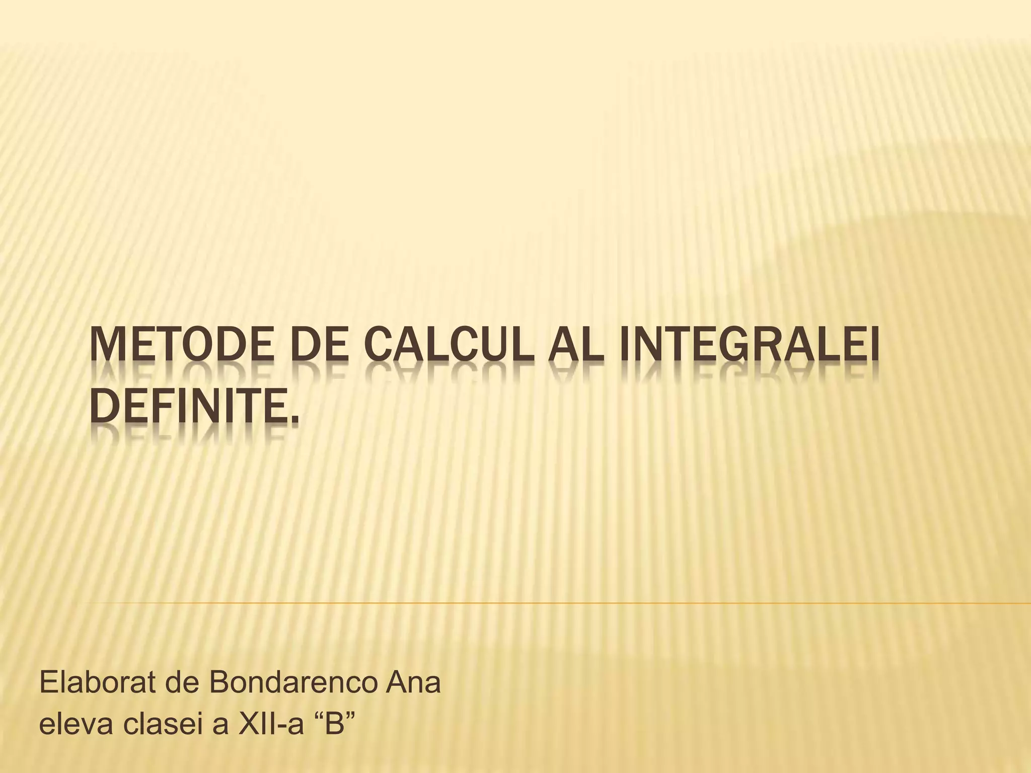 Metode de calcul al integralei definite | PPTX