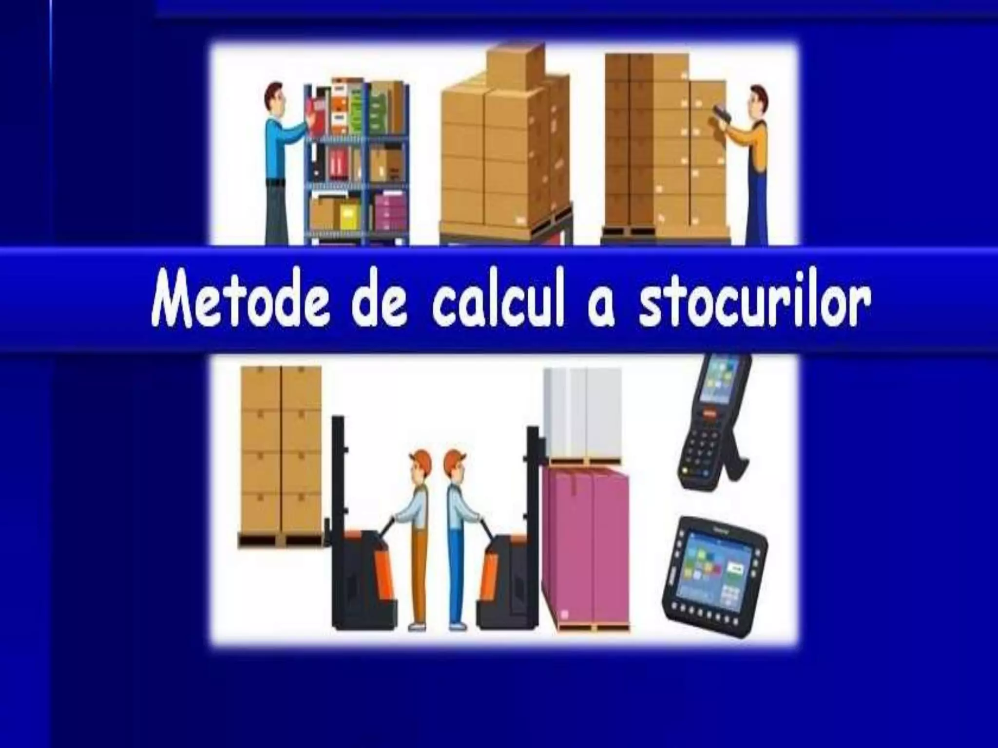 Metode de calcul a stocurilor | PPT