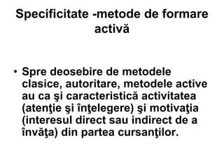 METODE DE FORMARE.ppt