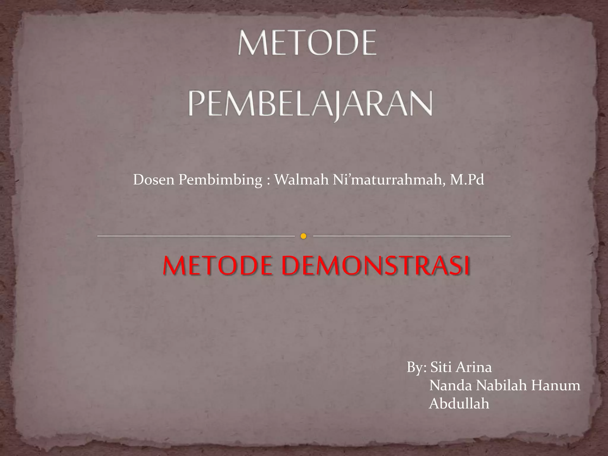 Metode demonstrasi | PPTX