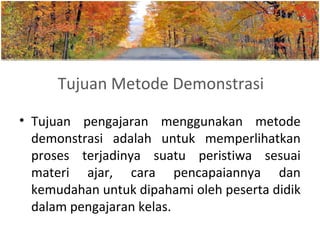 Strategi Pembelajaran : Metode Pembelajaran Demonstrasi | PPT