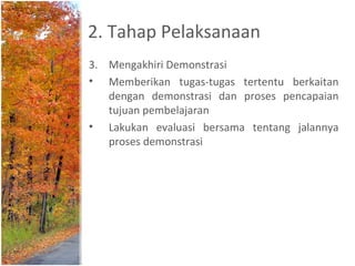 Strategi Pembelajaran : Metode Pembelajaran Demonstrasi | PPT