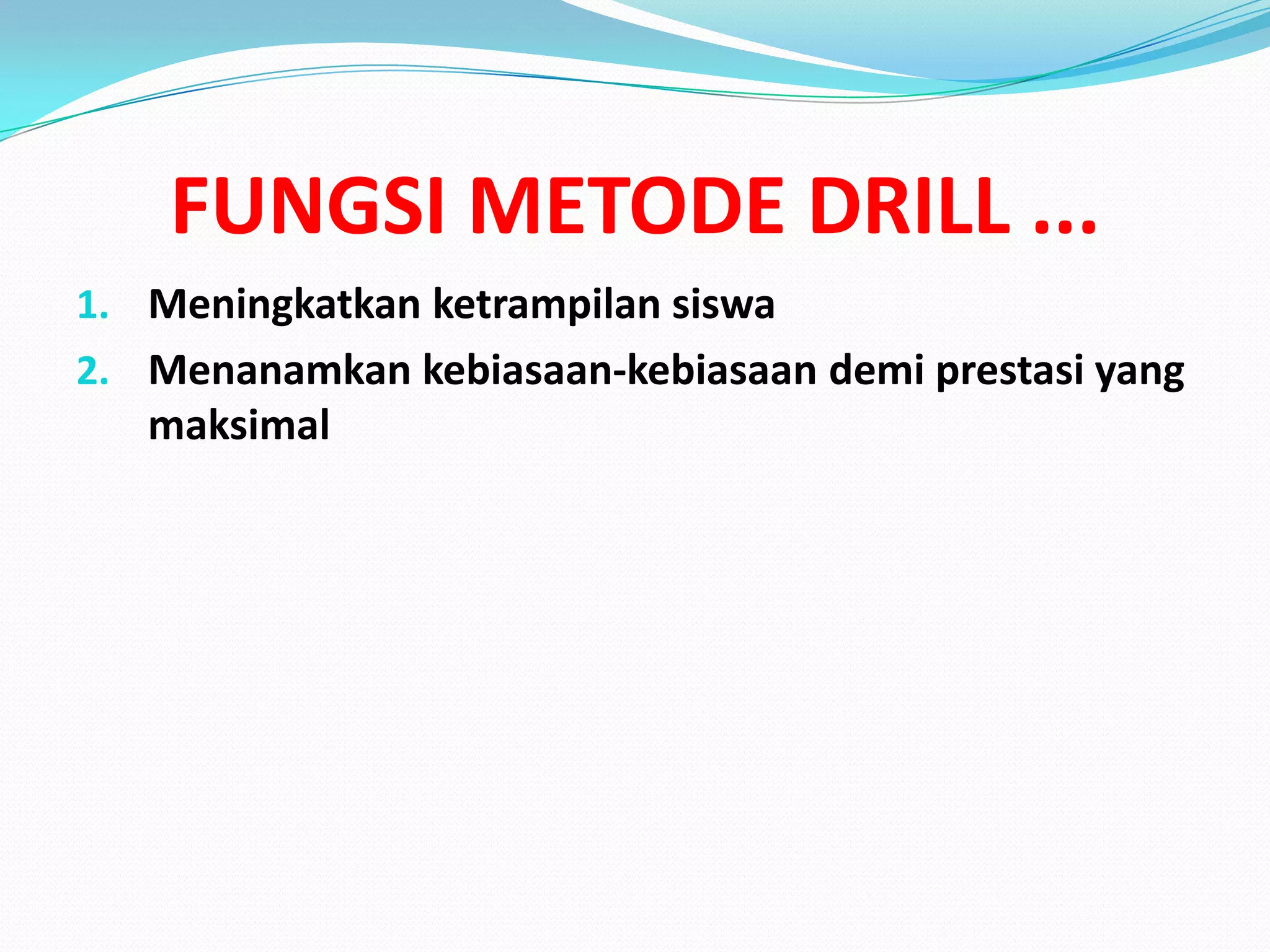 Metode Drill | PPTX
