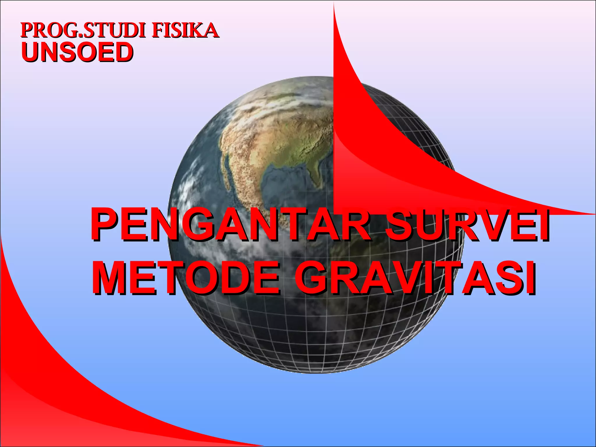 Metode GEOFISIKA gravitasi | PPT
