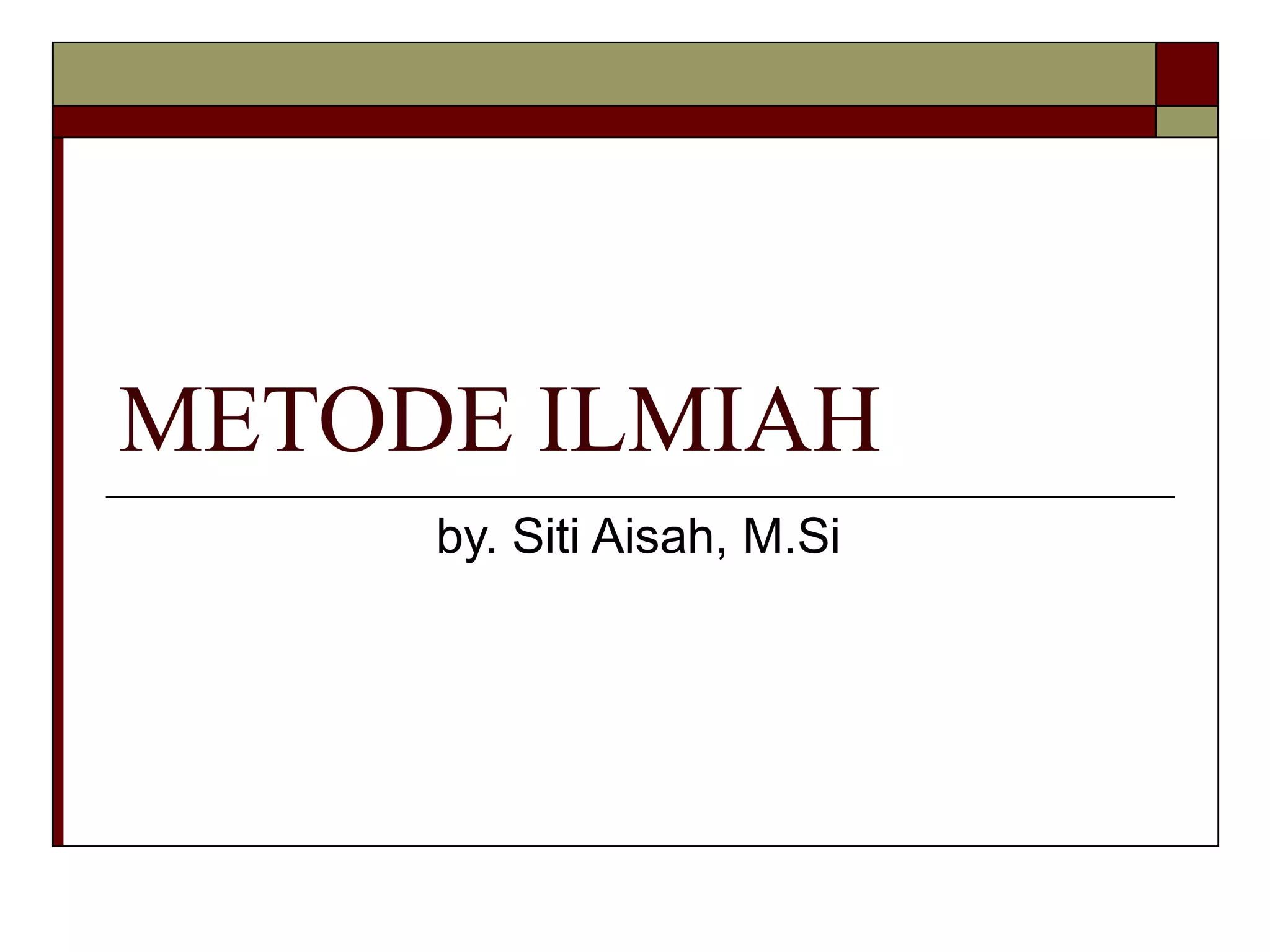 Metode ilmiah | PPT