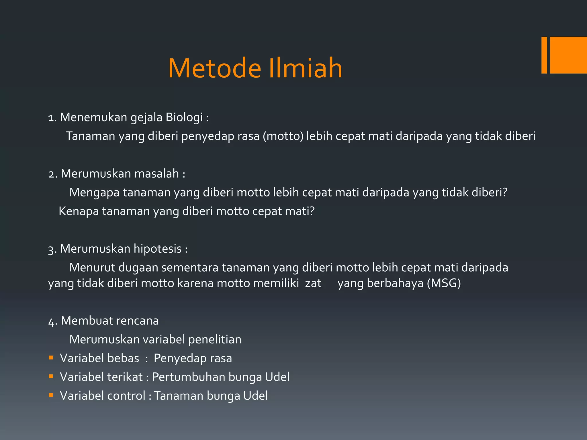 Metode Ilmiah - Pemberian Motto pada tanaman | PPTX