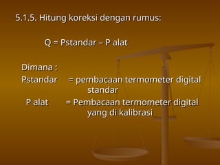 Metode Kalibrasi dari Thermometer Digital | PPT