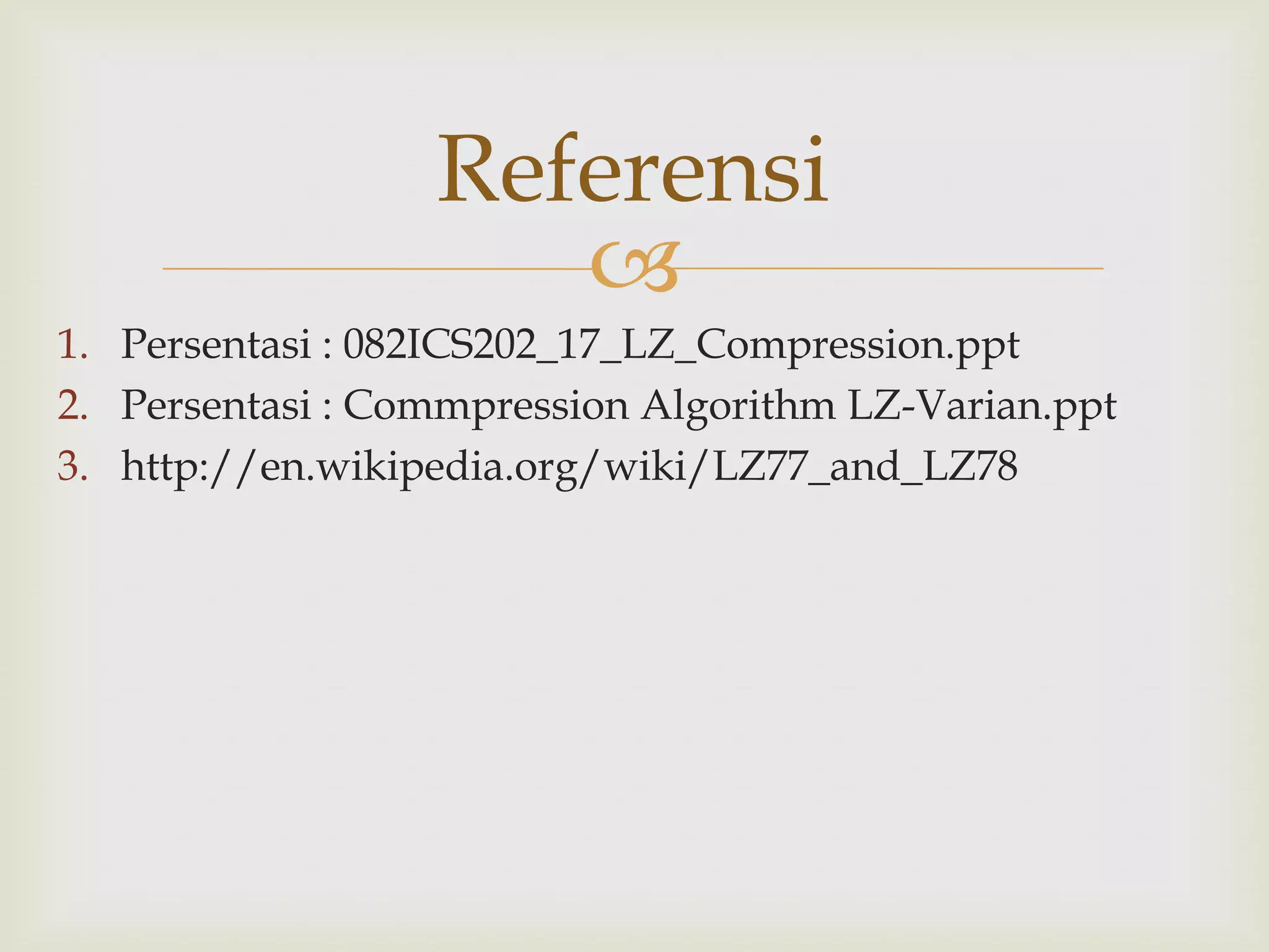 Metode kompresi lz78 | PPTX