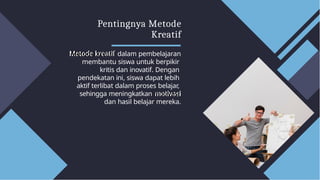 metode kreatif dalam pembelajaran di sekolah menengah kejuruan | PPT