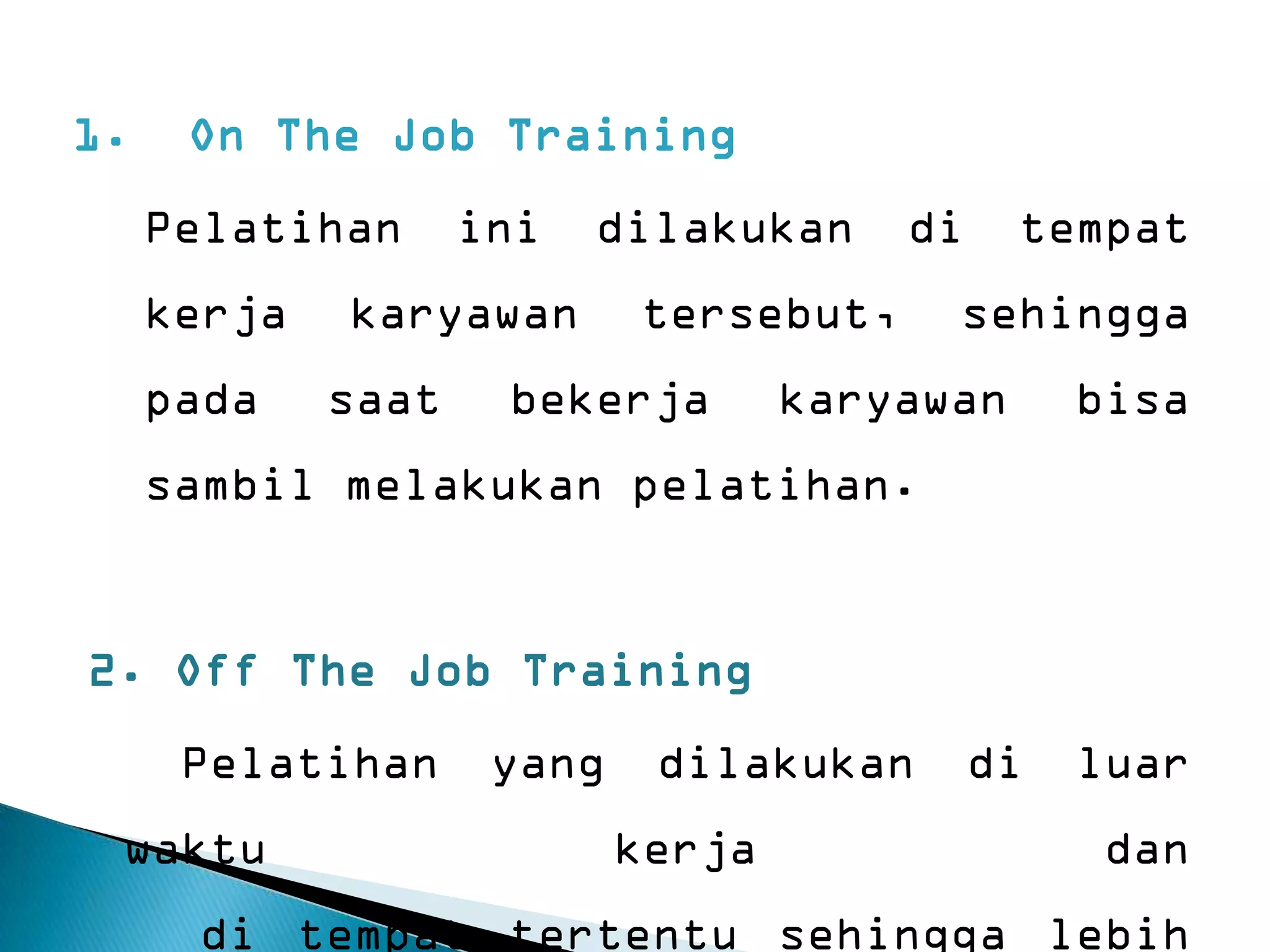 Metode Pelatihan dan Pengembangan SDM | PPTX