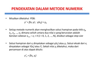 Metode numerik pada persamaan diferensial (new) | PPTX