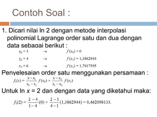 Metode numerik pertemuan 7 (interpolasi lagrange) | PPTX