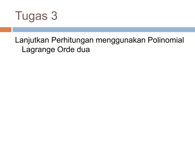 Metode numerik pertemuan 7 (interpolasi lagrange) | PPTX