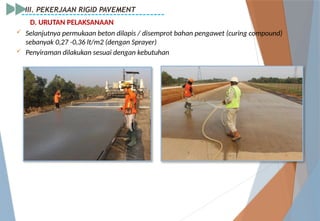 Metode Pelaksanaan Rigid Pavement Proyek Rest Area Pandaan - Manual.pptx