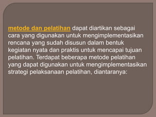 Metode & pelatihan | PPTX