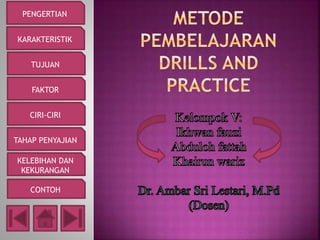 Metode pembelajaran drills and practice | PPTX