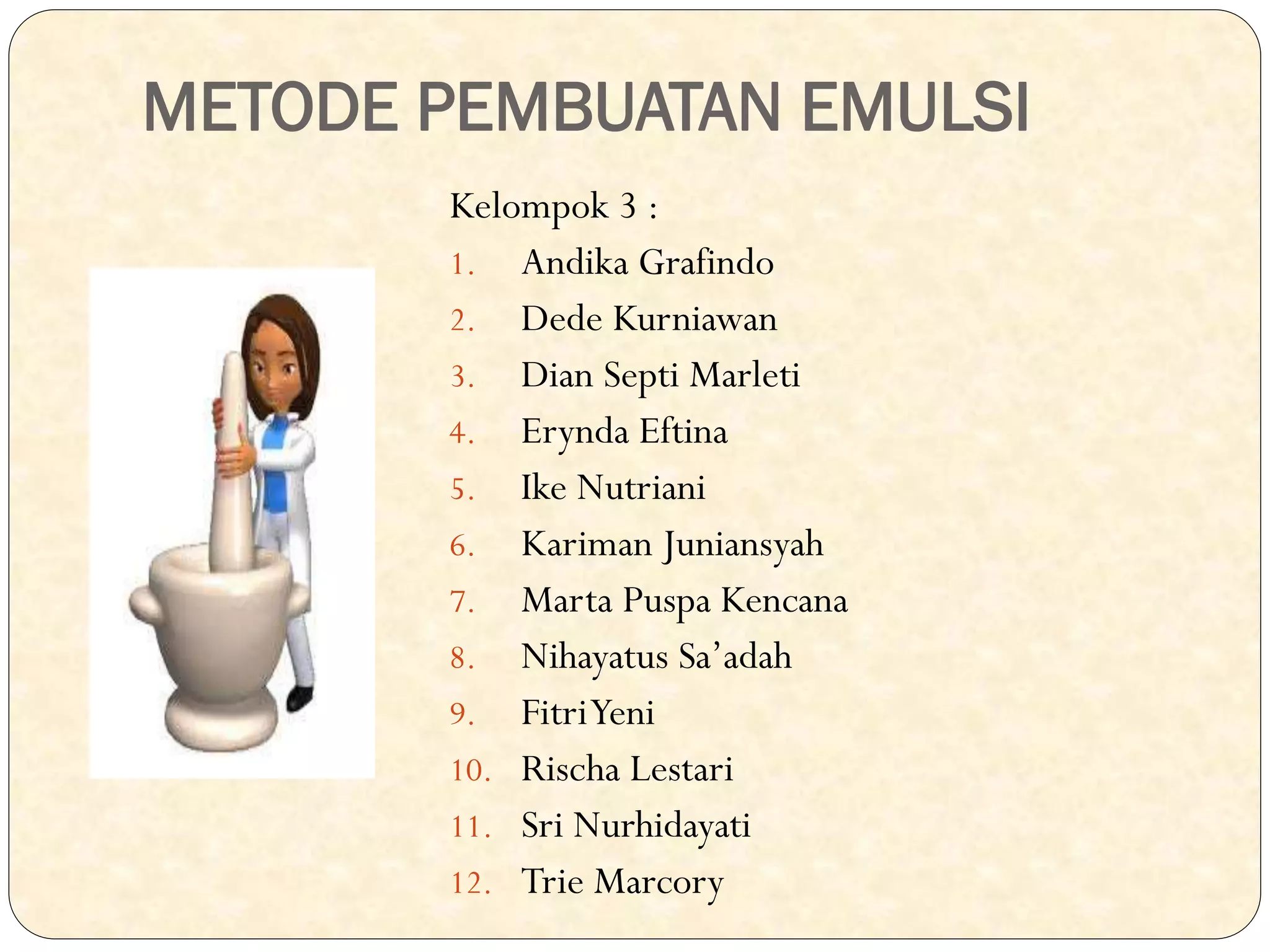 Metode pembuatan emulsi | PPTX