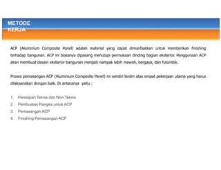 METODE PEMBUATAN RANGKA ACP.pptx