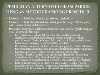 Metode Pemilihan dan Penetapan Lokasi Pabrik | PPTX