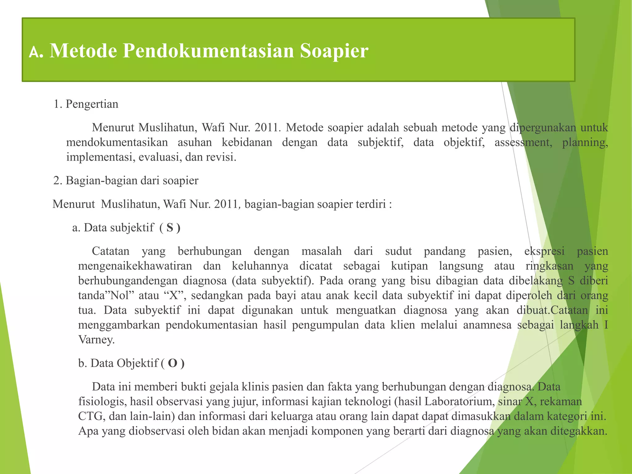 METODE PENDOKUMENTASI SOAPER DAN SOAPIE-KELOMPOK 7.pptx