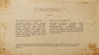 Metode Penelitian Etnografi Kulttif.pptx