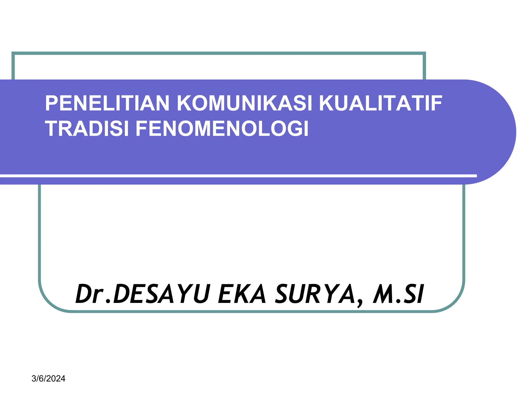 Metode Penelitian Fenomenologi individual.ppt
