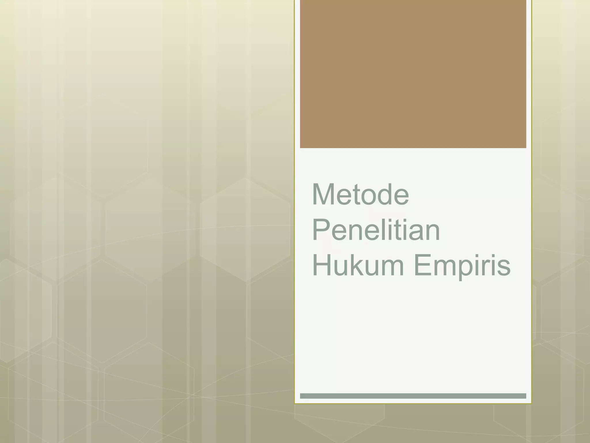 Metode Penelitian Hukum Empiris.pptx