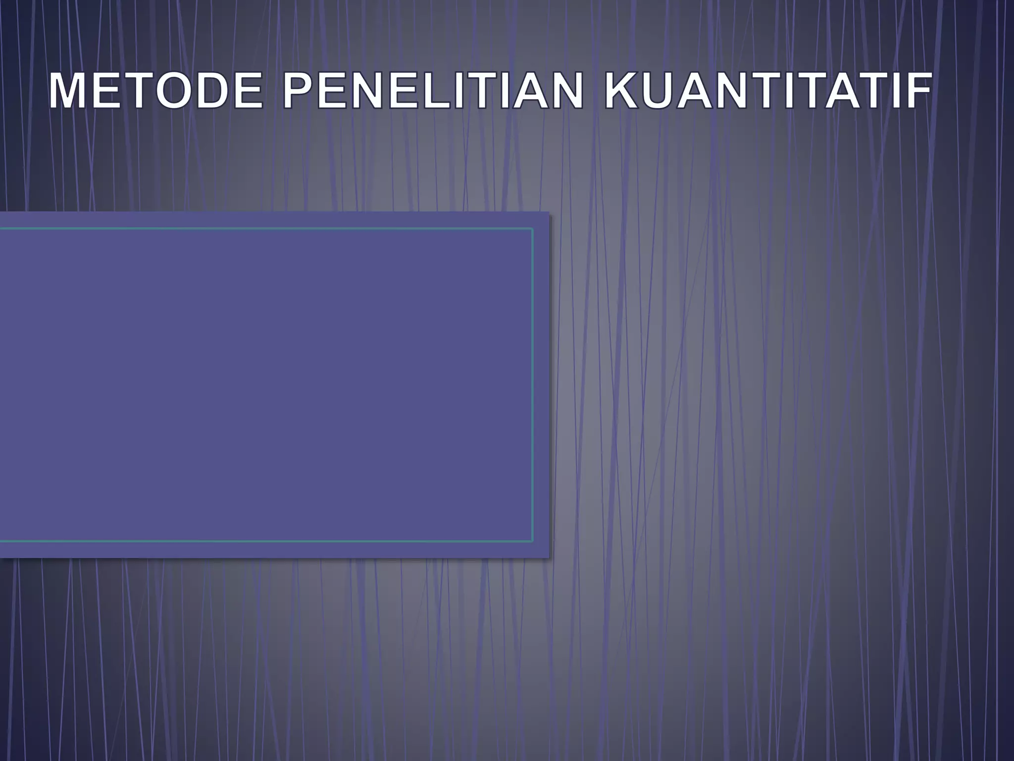 PPT Metode penelitian kuantitatif | PPTX