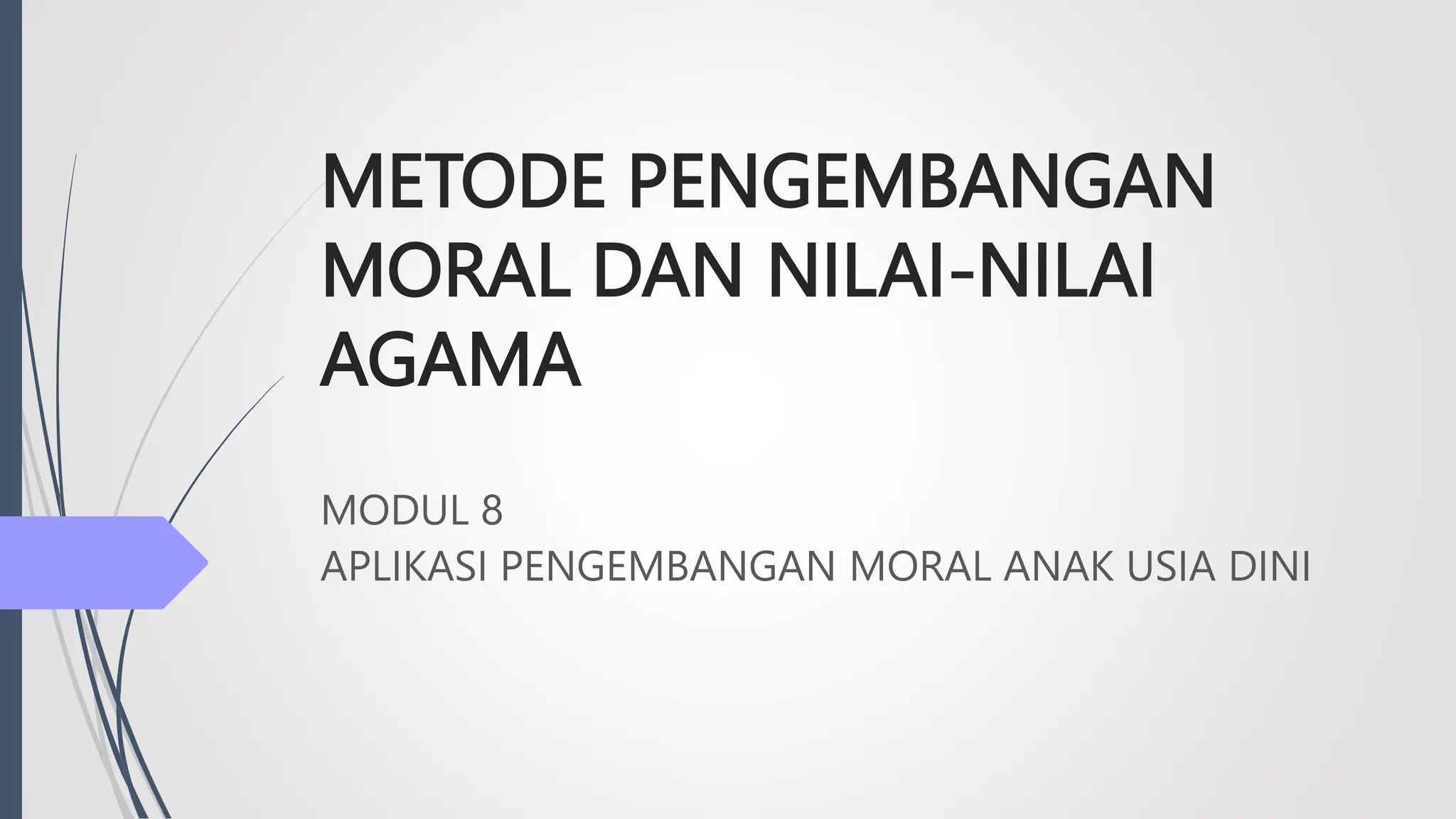 METODE PENGEMBANGAN MORAL DAN NILAI-NILAI AGAMA.pptx