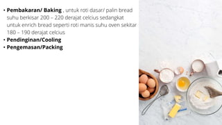 Metode Pengolahan Roti. seabagai bentamnpptx | PPTX