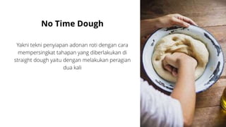 Metode Pengolahan Roti. seabagai bentamnpptx | PPTX