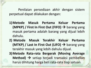 Metode penilaian persediaan perpetual | PPTX