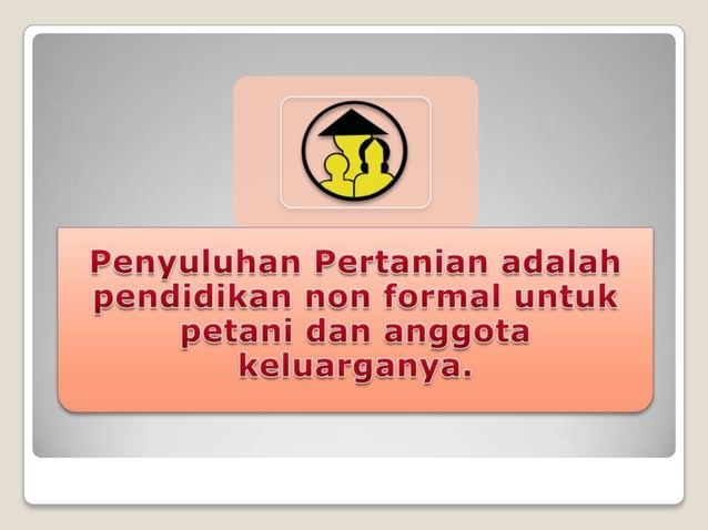 Metode penyuluhan pertanian seri 1. | PPTX