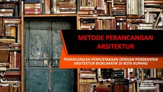 METODE PERANCANGAN ARSITEKTUR-1.pptx