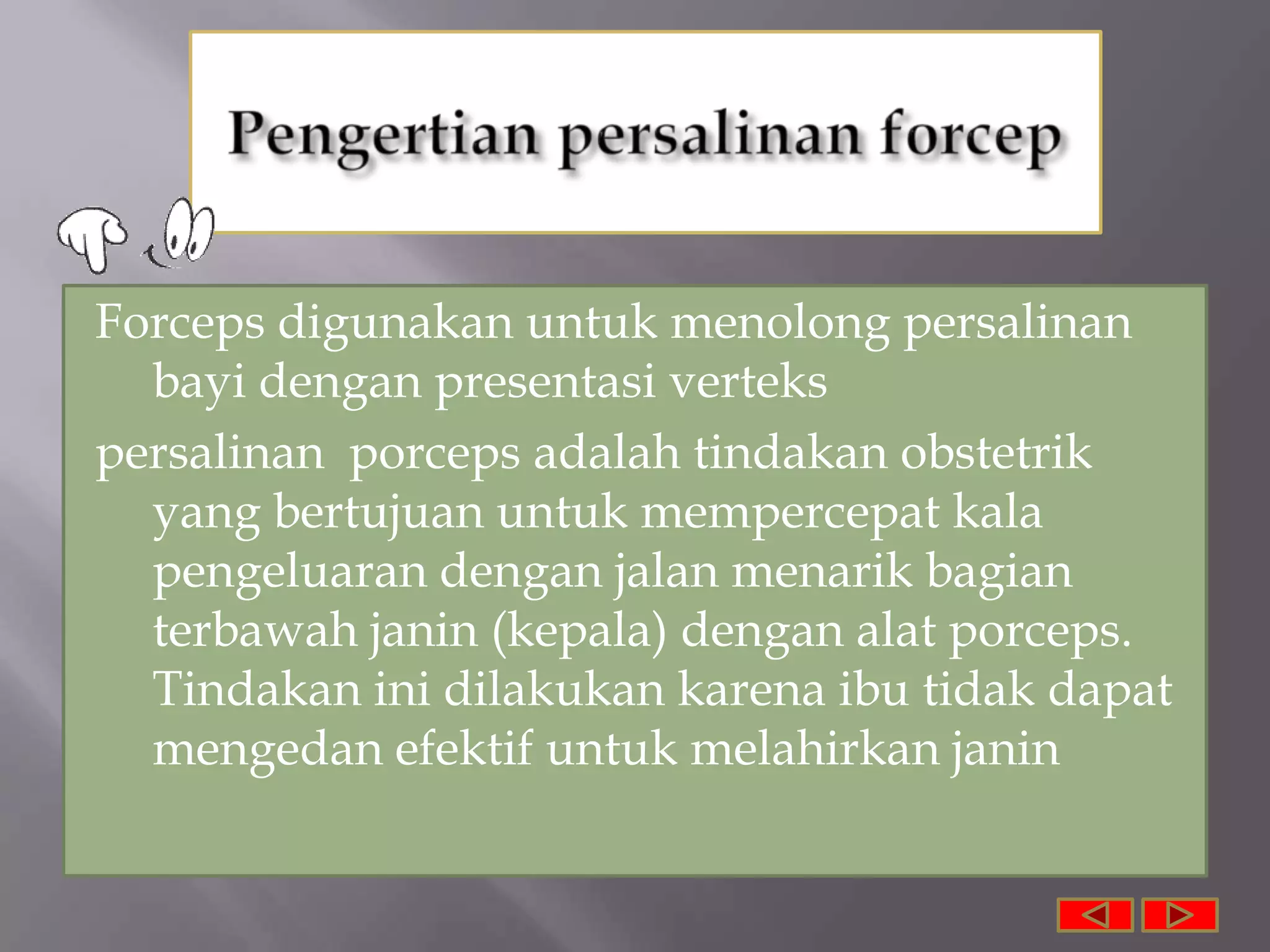 Metode persalinan forcep oleh fitri aryani | PPTX