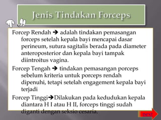 Metode persalinan forcep oleh fitri aryani | PPTX