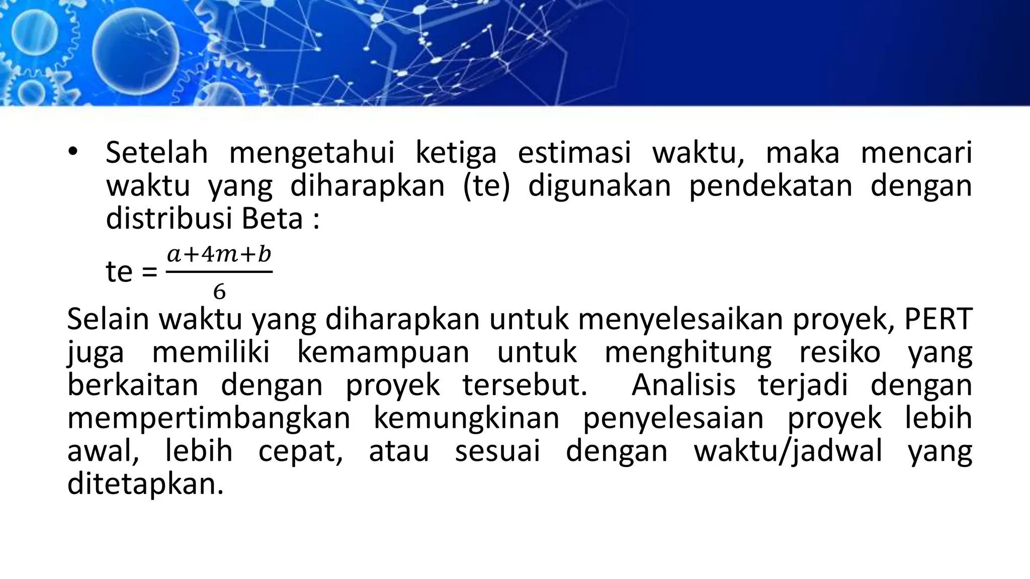 METODE PERT (PROGRAM EVALUATION DAN REVIEW TECHNIQUE).pptx