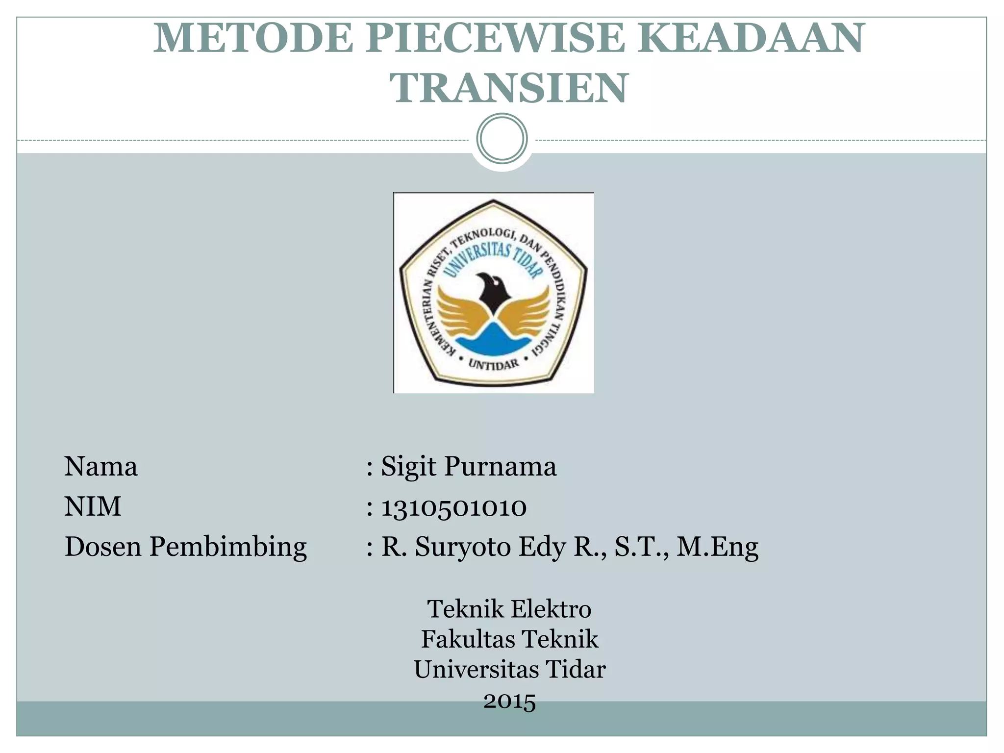 Metode piecewise keadaan transien | PPTX