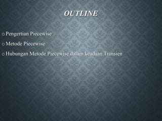 Metode piecewise keadaan transien | PPT