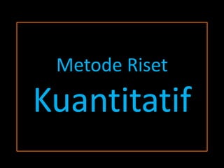 Metode Riset Kuantitatif.pdf