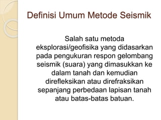 METODE SEISMIK REFRAKSI dalam kuliah metode geofisika | PPTX