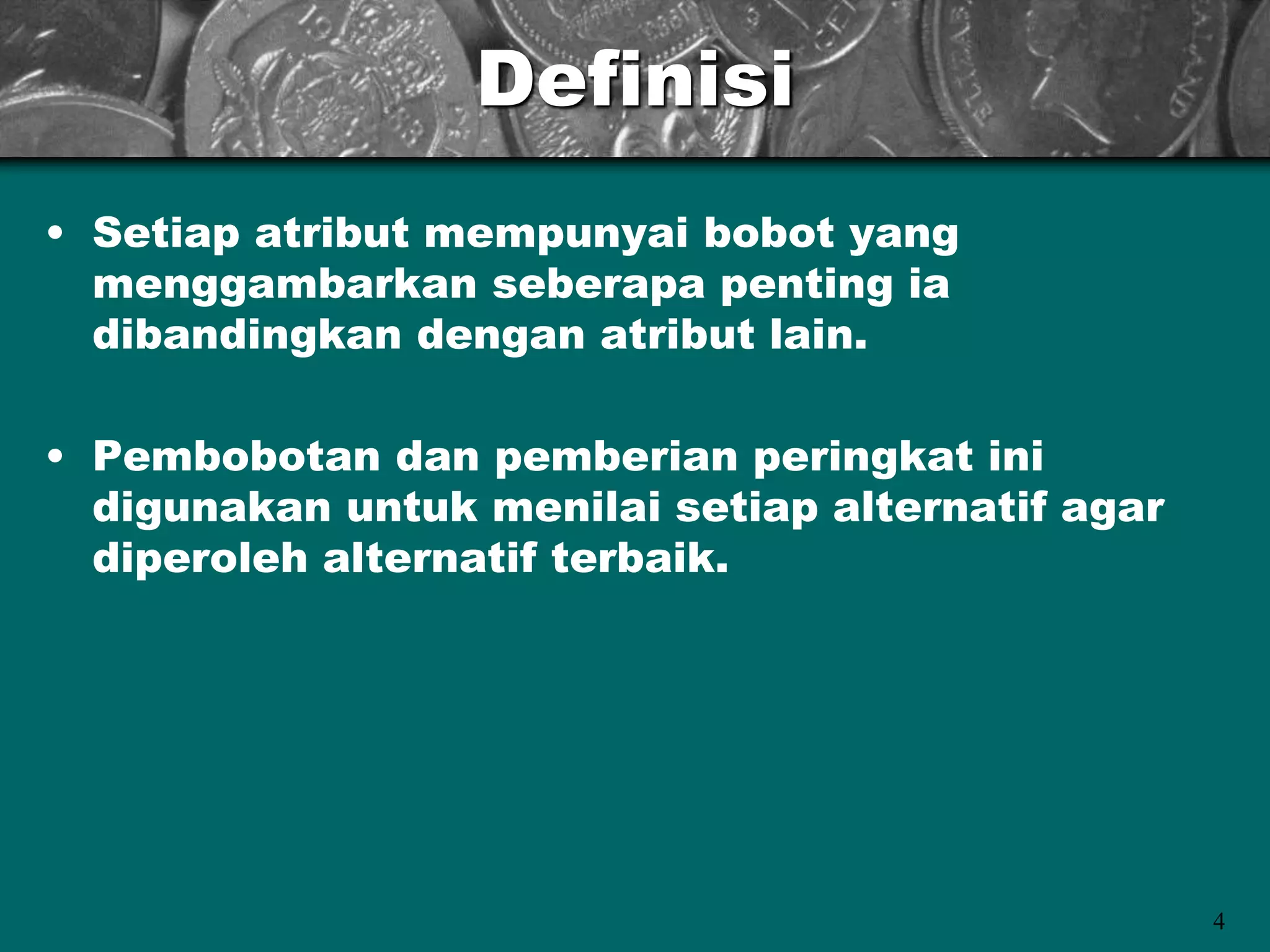 Metode Simple Multi Attribute Rating Technique (SMART) | PPT