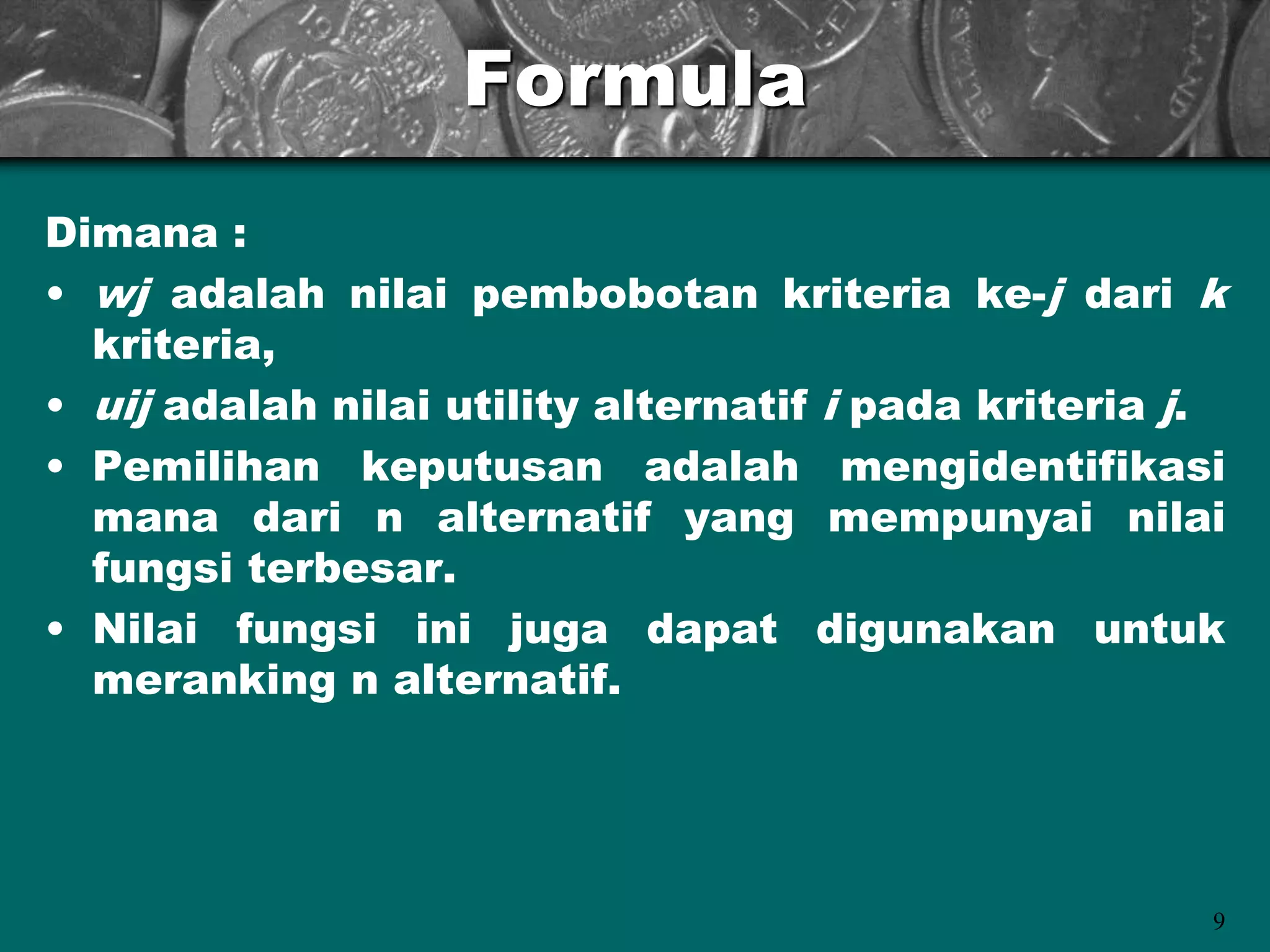 Metode Simple Multi Attribute Rating Technique (SMART) | PPT