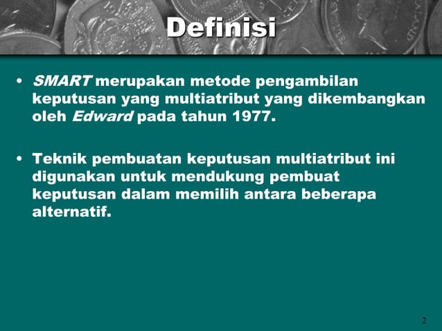 Metode Simple Multi Attribute Rating Technique (SMART) | PPT