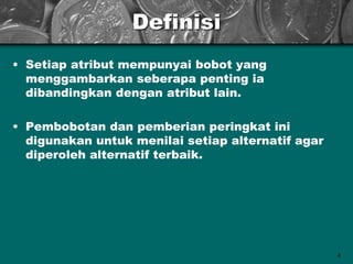 Metode Simple Multi Attribute Rating Technique (SMART) | PPT