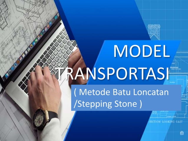 Metode stepping stone revisi | PPTX