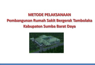 Metode Pelaksanaan Pekerjaan Konstruksi PPT file | PPTX