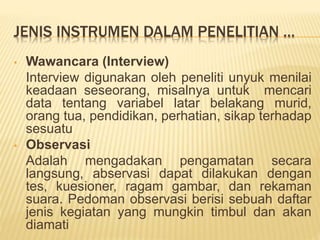 Metode,teknik dan instrumen | PPTX