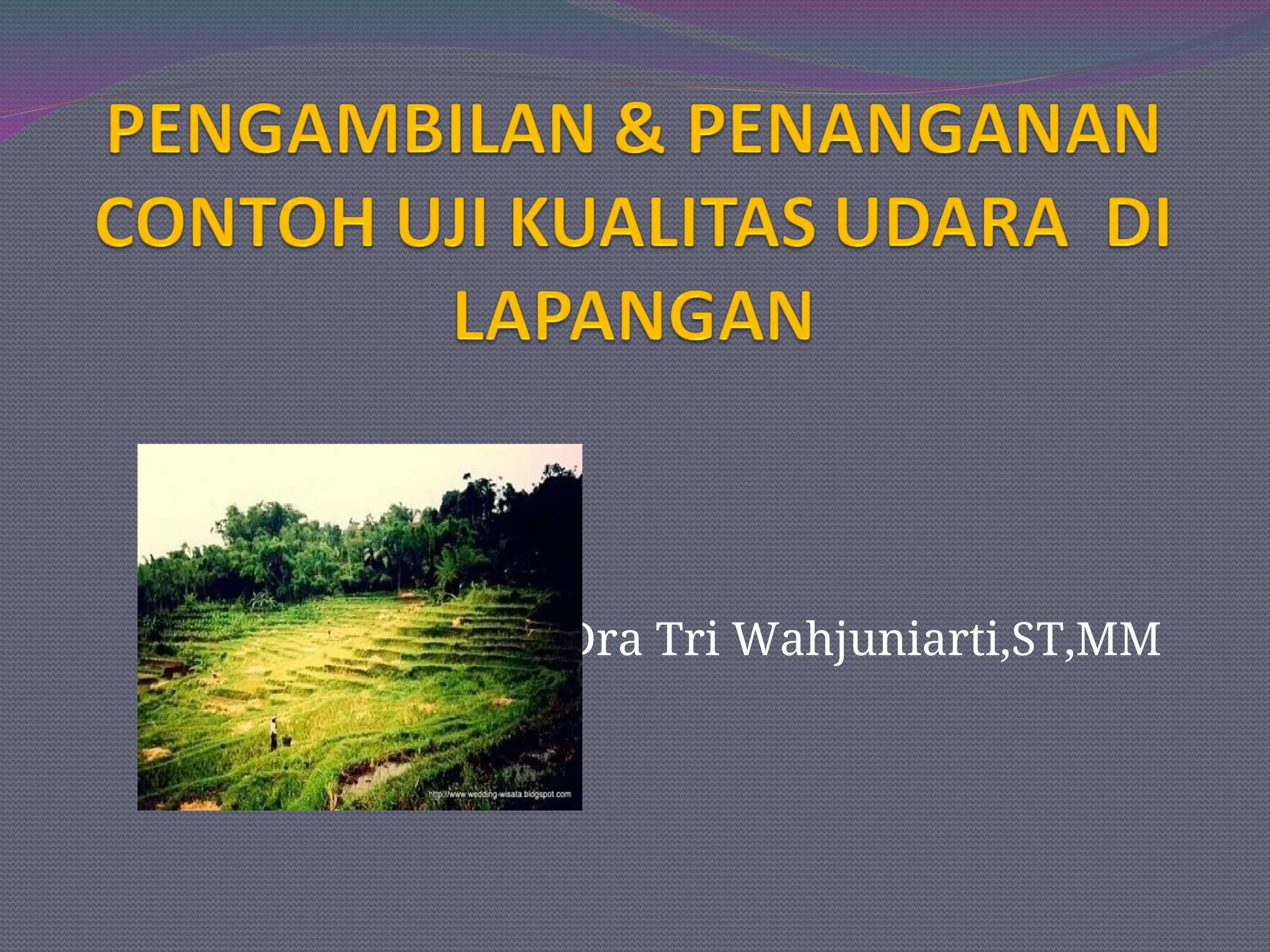 METODE TEKNIK SAMPLING UDARA(TM 6&7).ppt